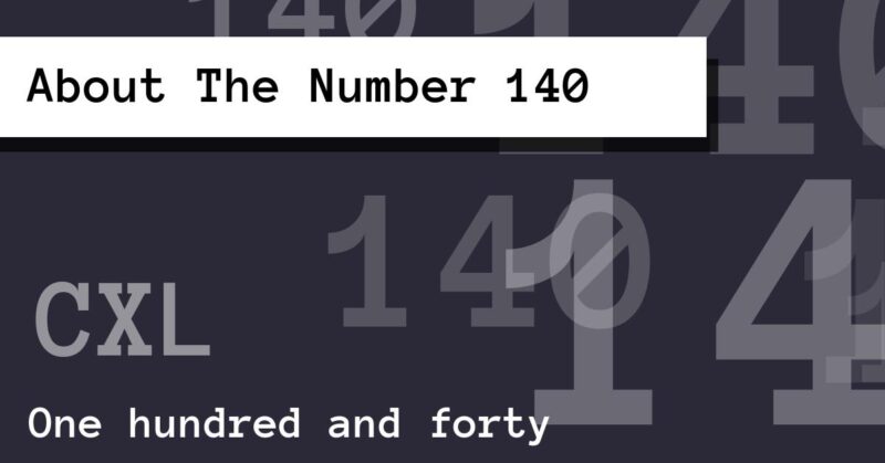 About The Number 140