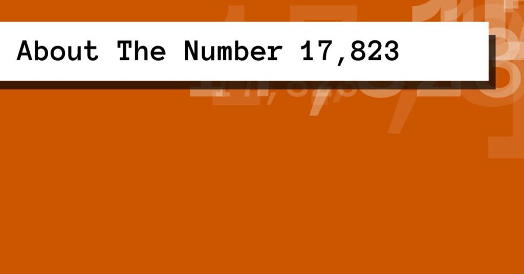 About The Number 17,823