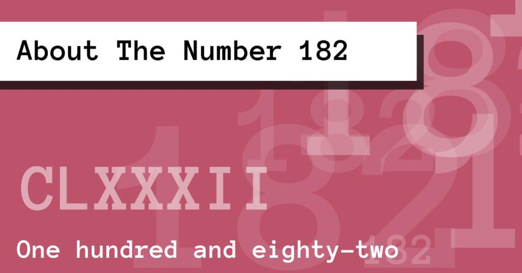 About The Number 182