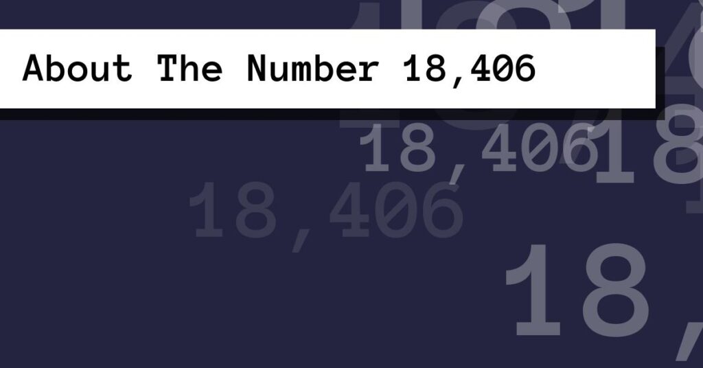 About The Number 18,406