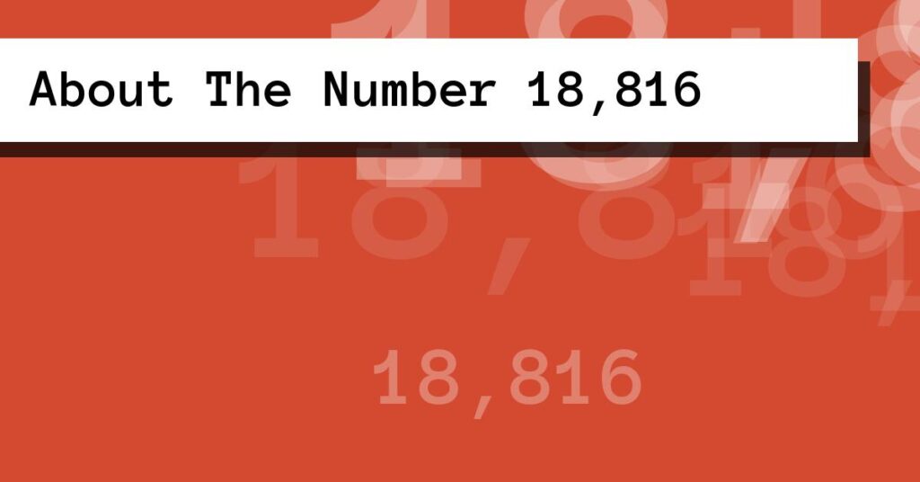 About The Number 18,816