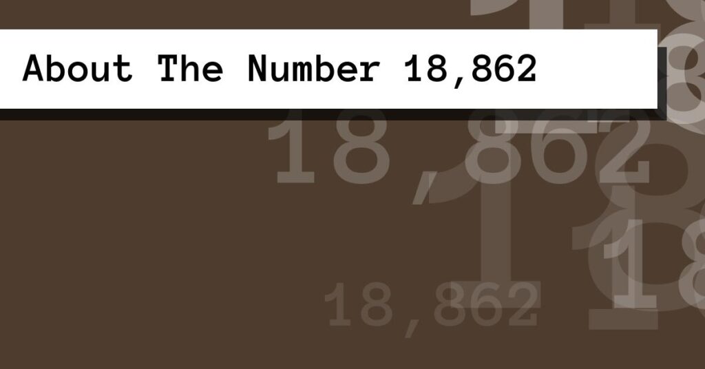 About The Number 18,862