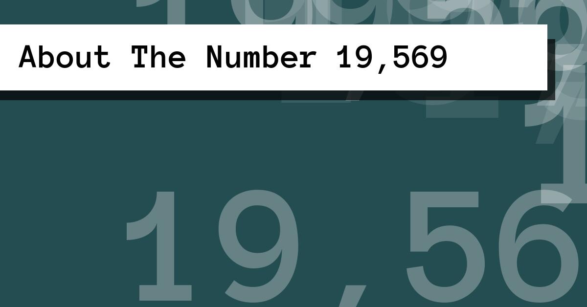 About The Number 19,569