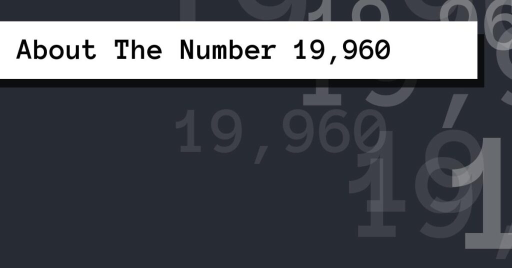About The Number 19,960