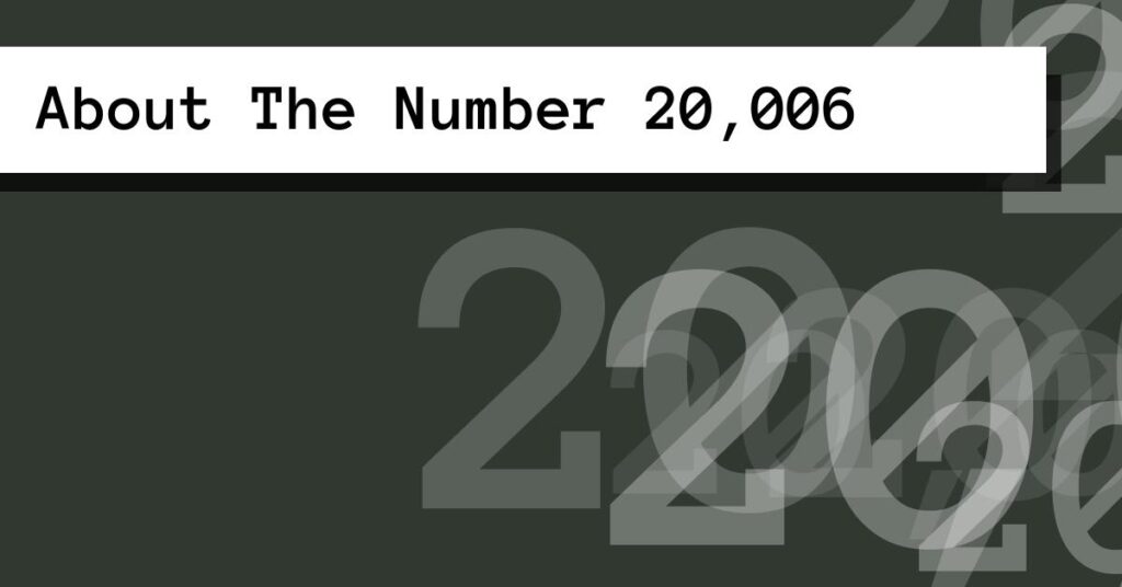 About The Number 20,006