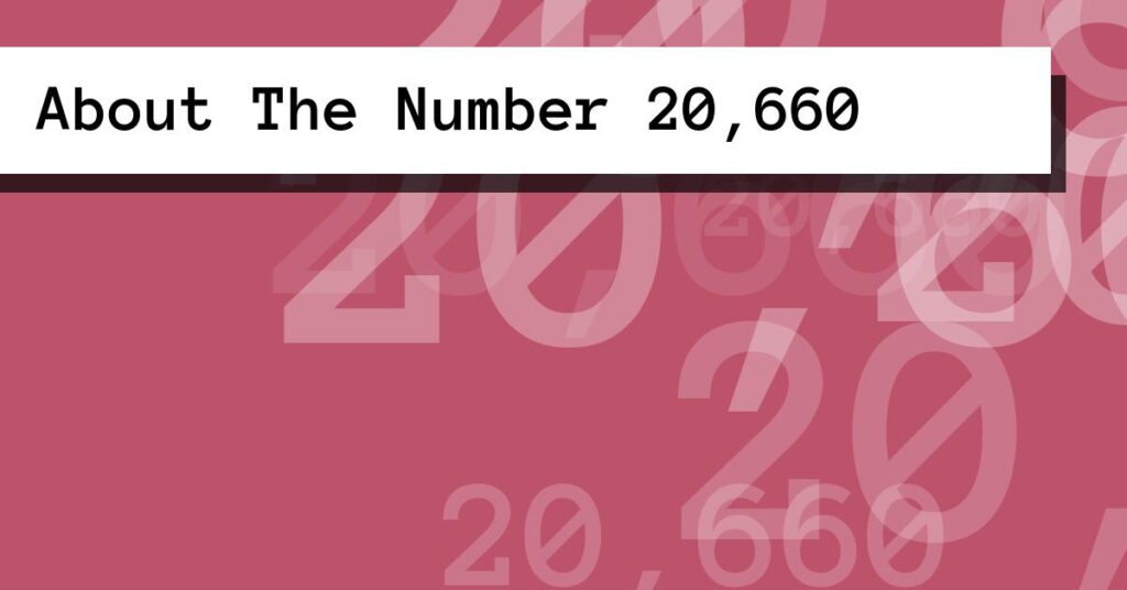 About The Number 20,660