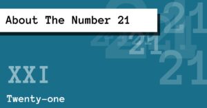 About The Number 21