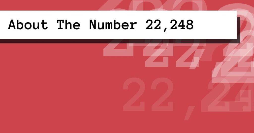 About The Number 22,248