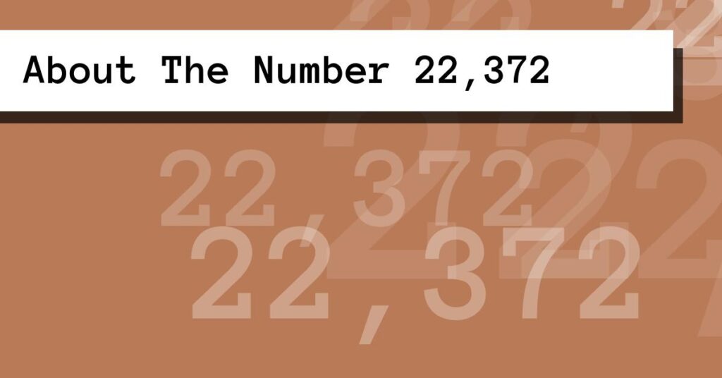 About The Number 22,372