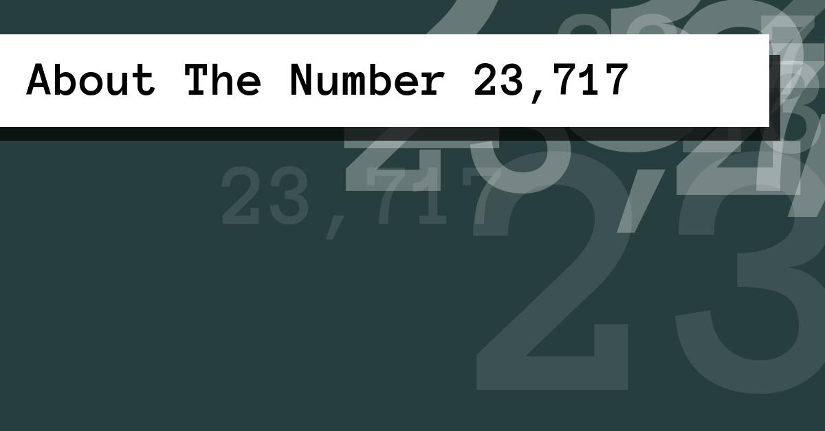 About The Number 23,717