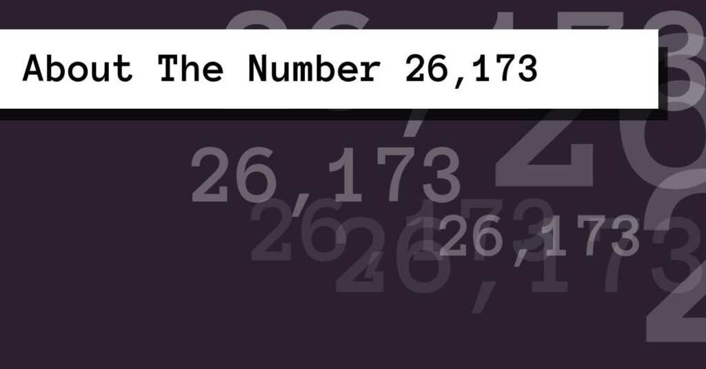 About The Number 26,173
