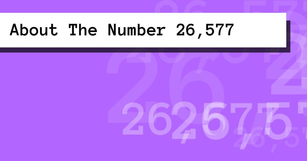 About The Number 26,577