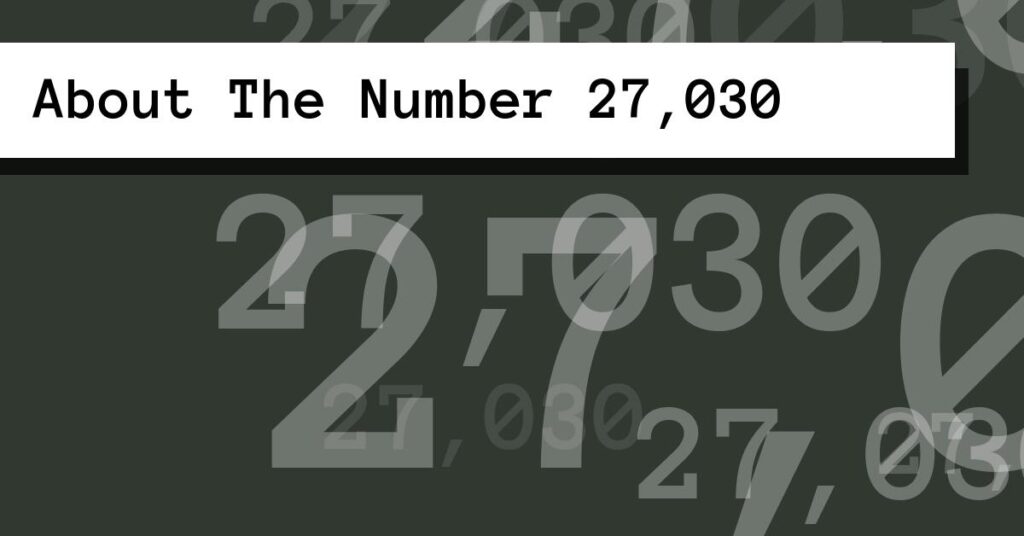 About The Number 27,030