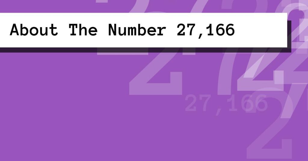 About The Number 27,166