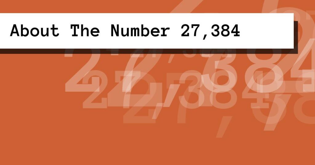 About The Number 27,384