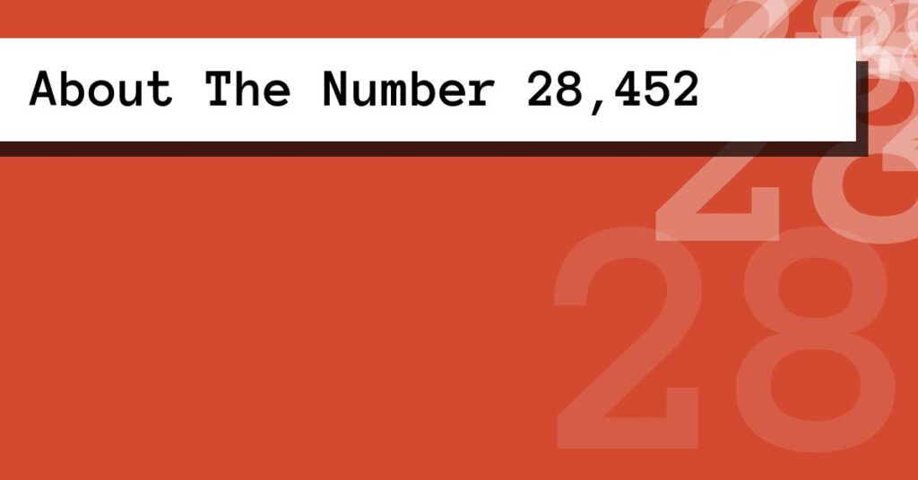 About The Number 28,452