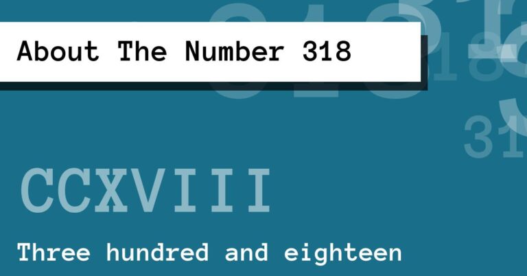 About The Number 318