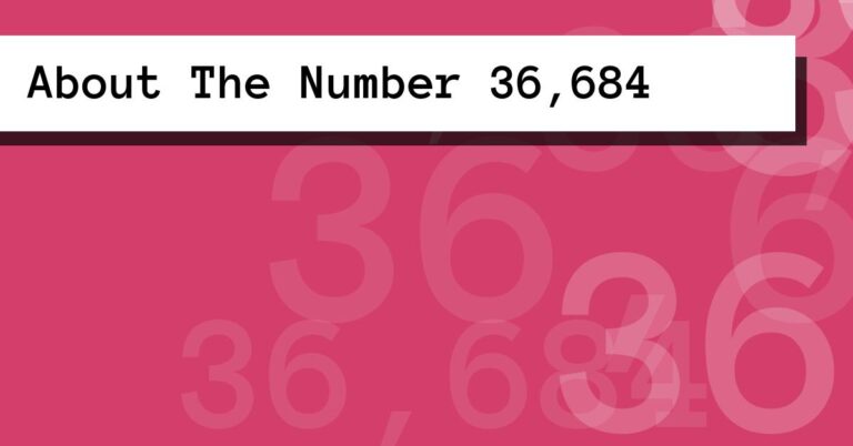 About The Number 36,684