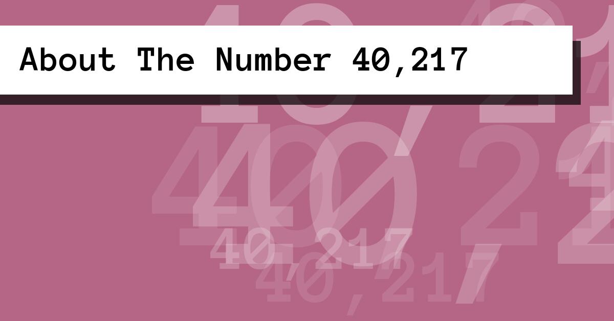 About The Number 40 217