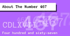 About The Number 467