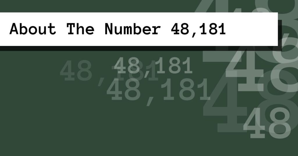 About The Number 48,181