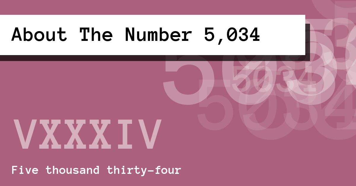 About The Number 5,034