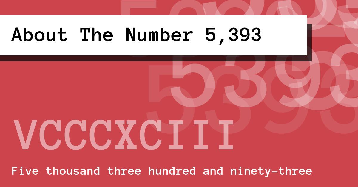 About The Number 5,393