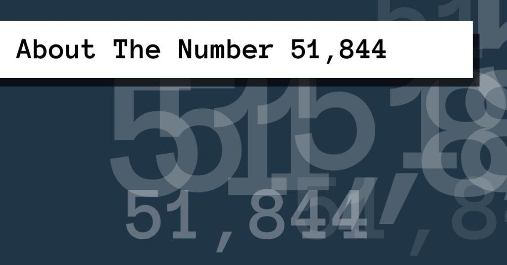 About The Number 51,844