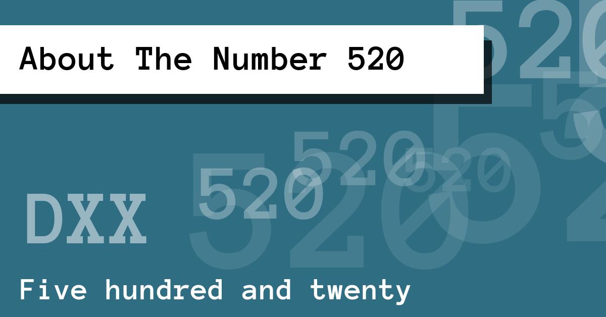 About The Number 520