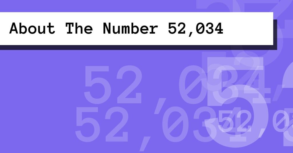 About The Number 52,034