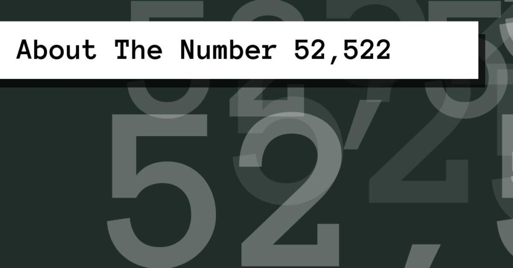 About The Number 52,522