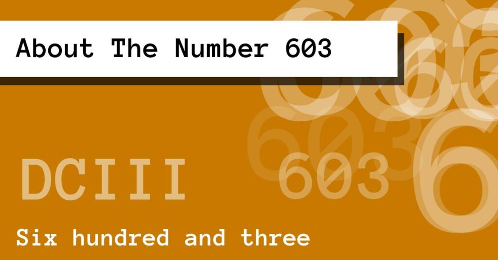 About The Number 603
