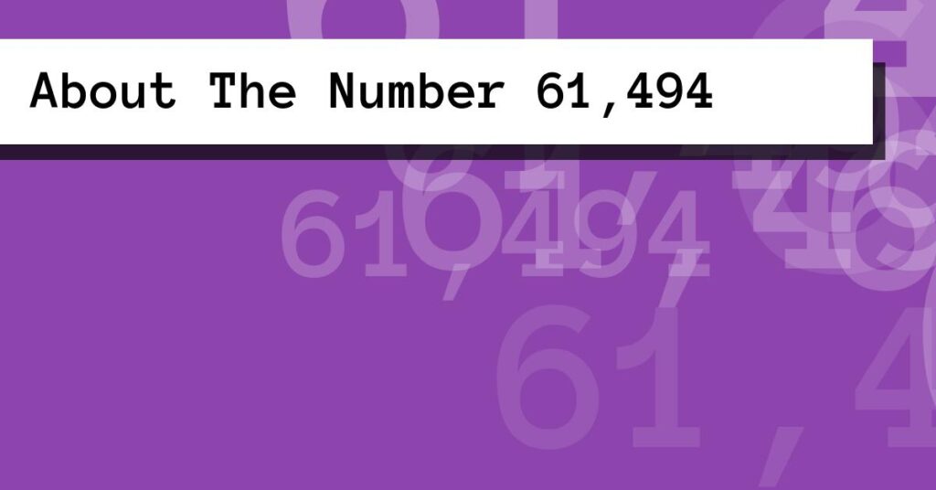About The Number 61,494