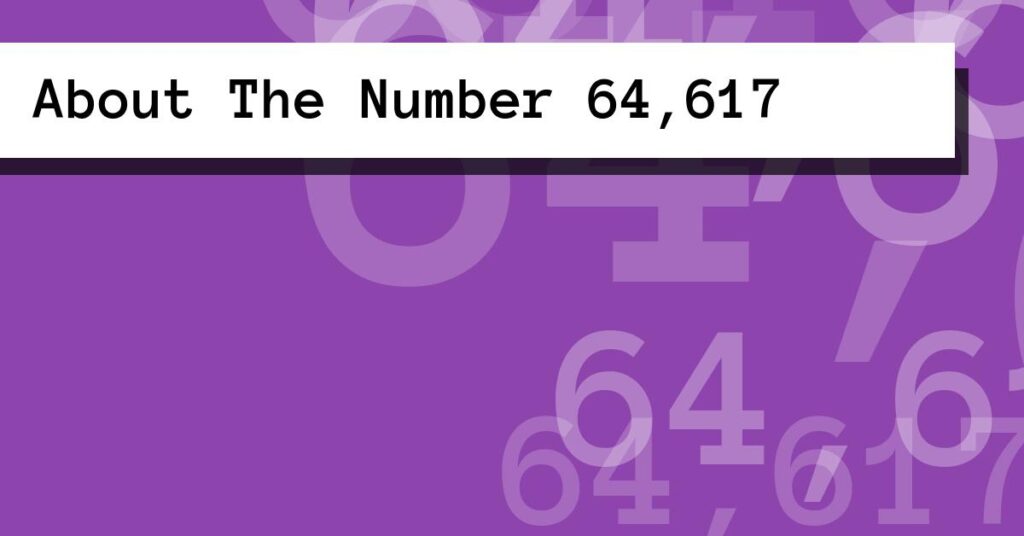 About The Number 64,617
