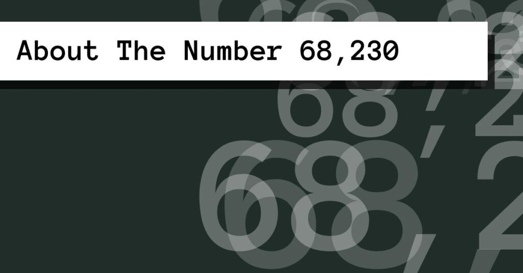 About The Number 68,230