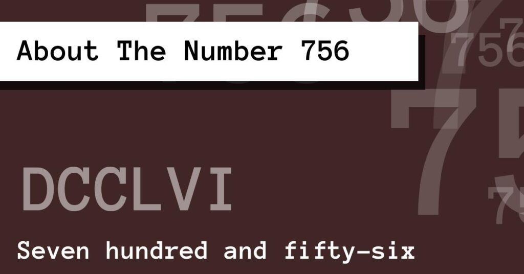 About The Number 756