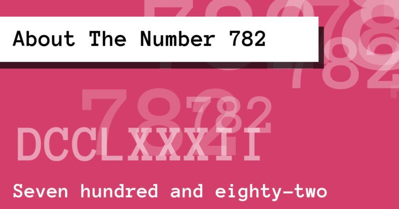 About The Number 782