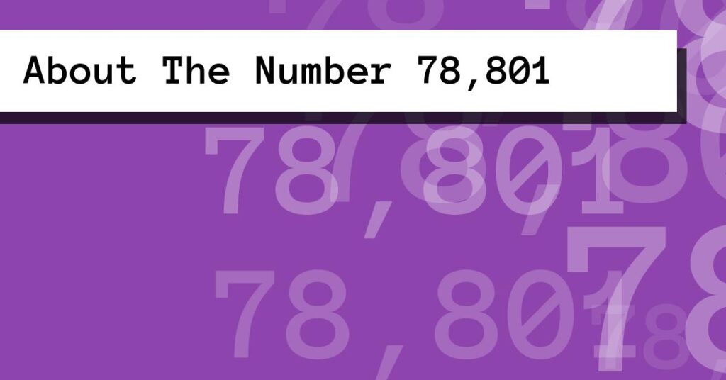 About The Number 78,801