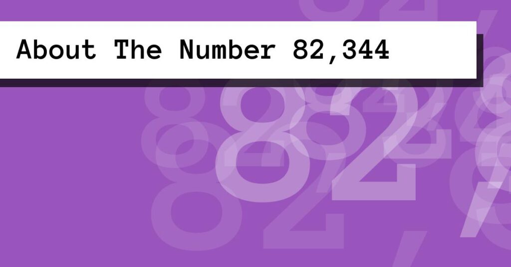 About The Number 82,344