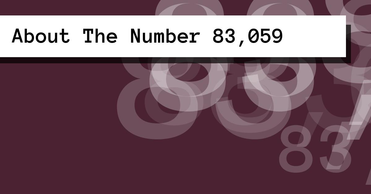 About The Number 83,059
