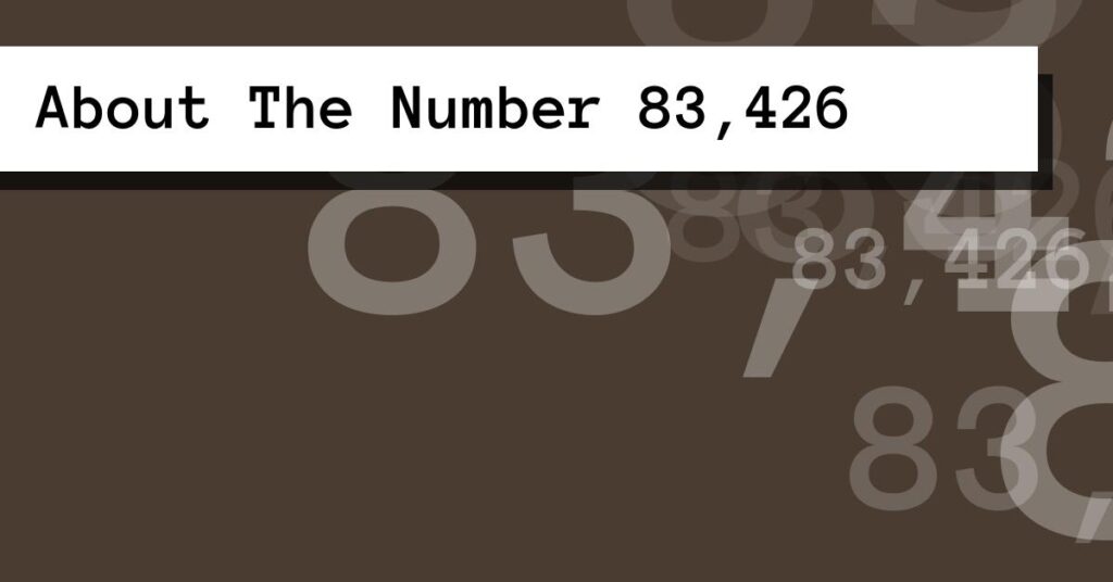 About The Number 83,426