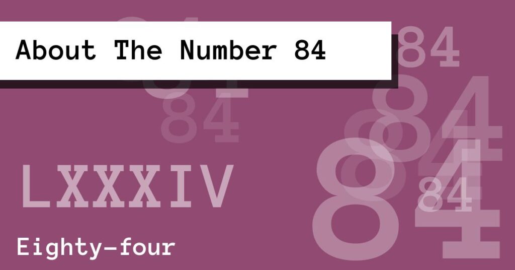 About The Number 84