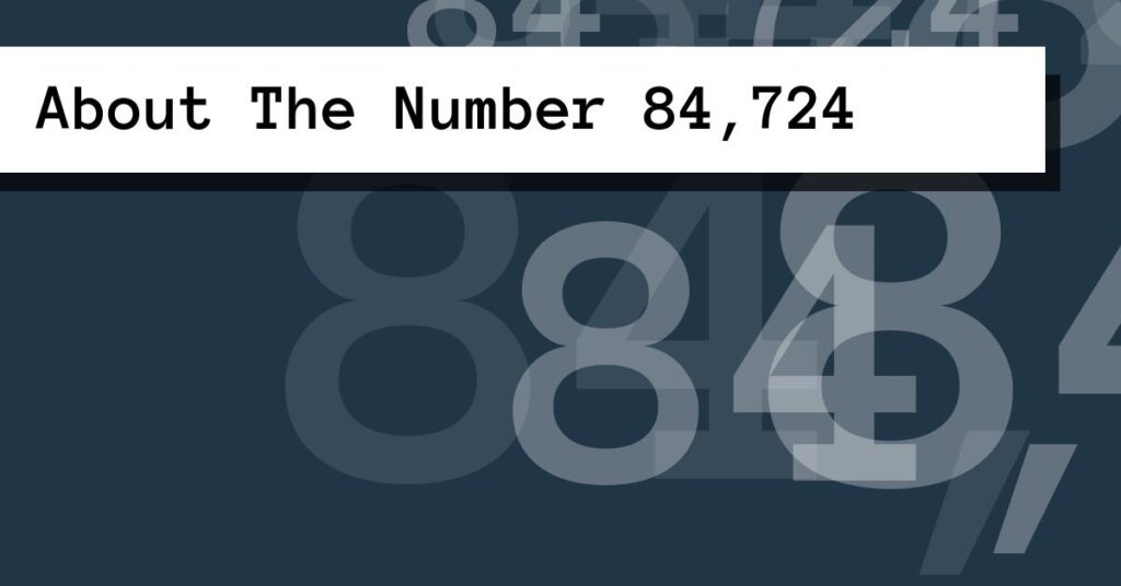 About The Number 84,724