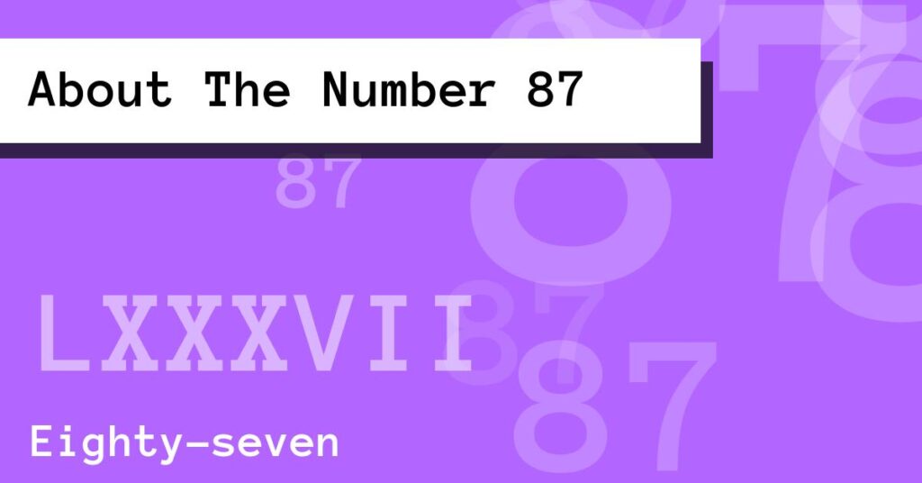 About The Number 87