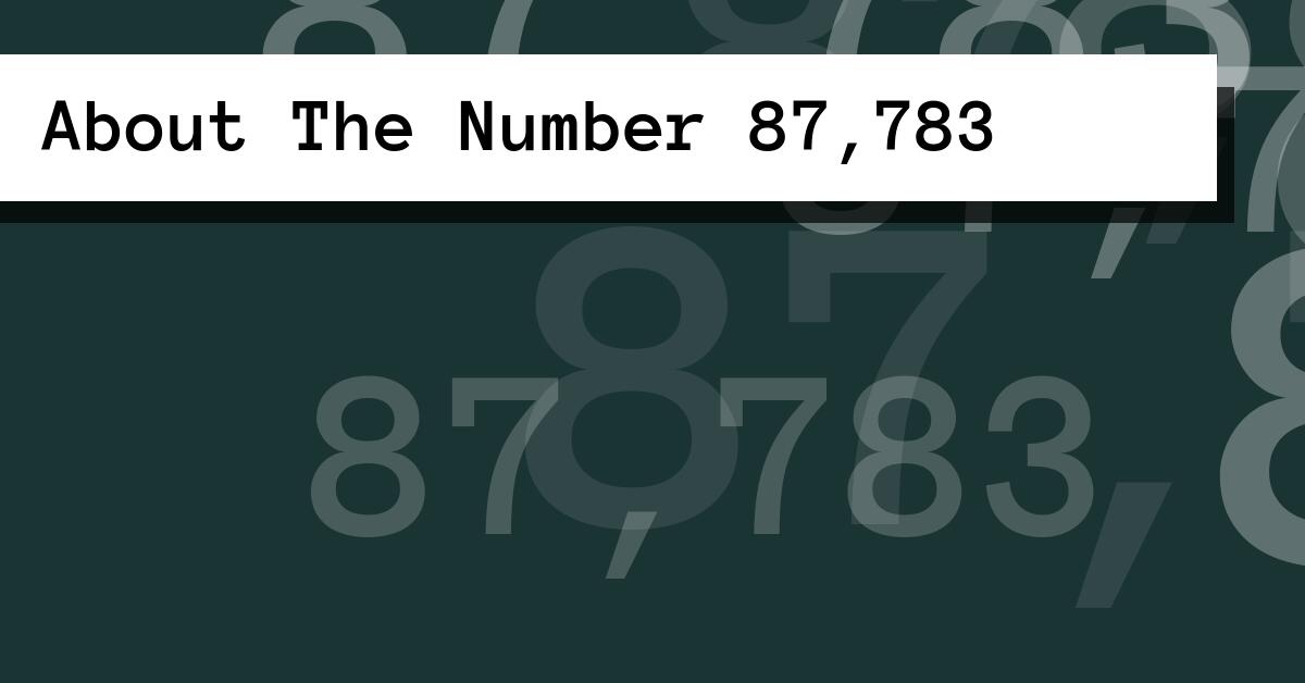 About The Number 87,783