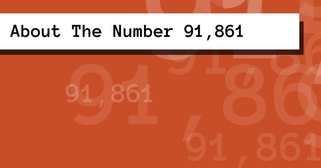 About The Number 91,861