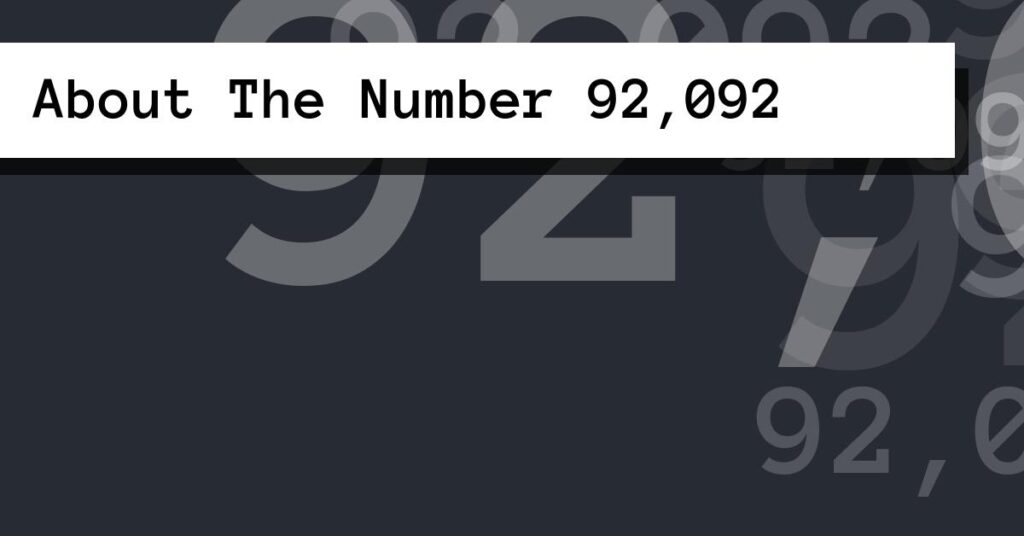 About The Number 92,092