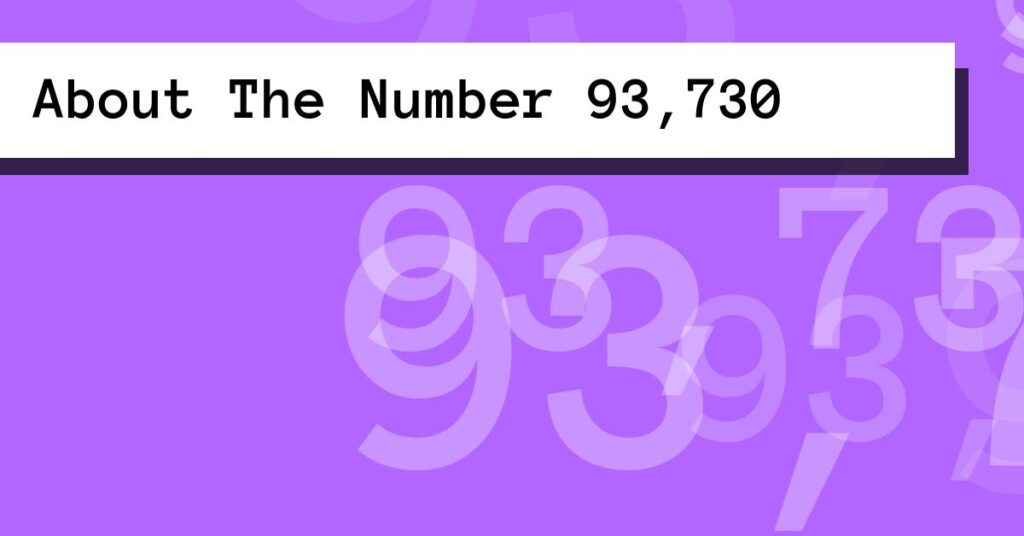 About The Number 93,730