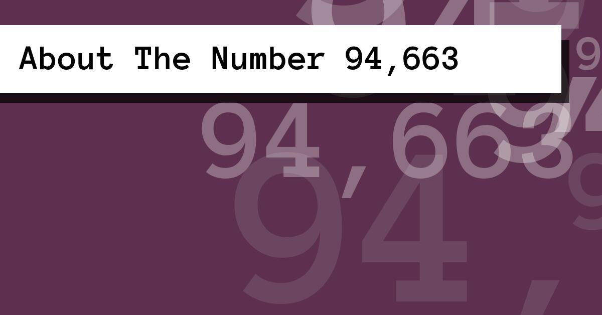 About The Number 94,663