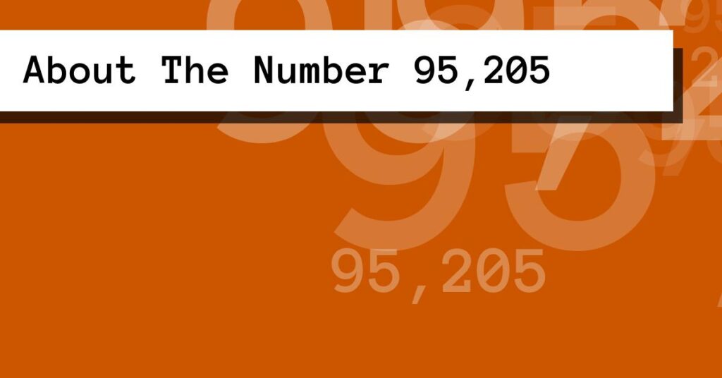 About The Number 95,205